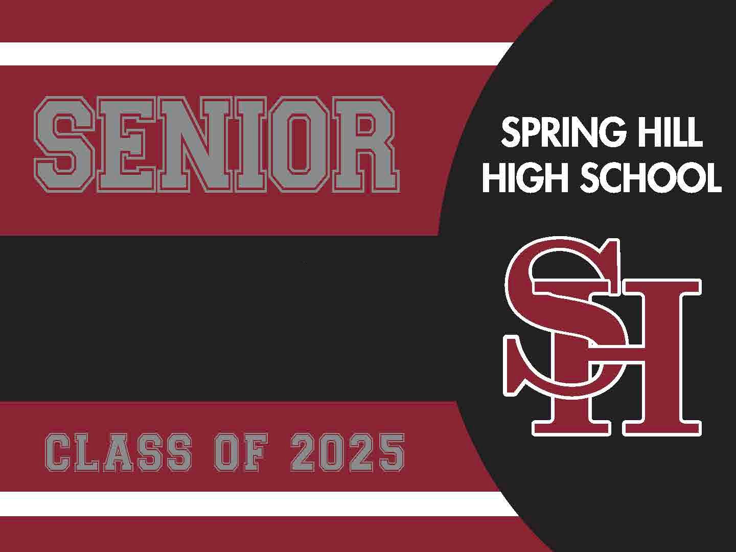 Yard Sign | Spring Hill High School – JHA Company Shop