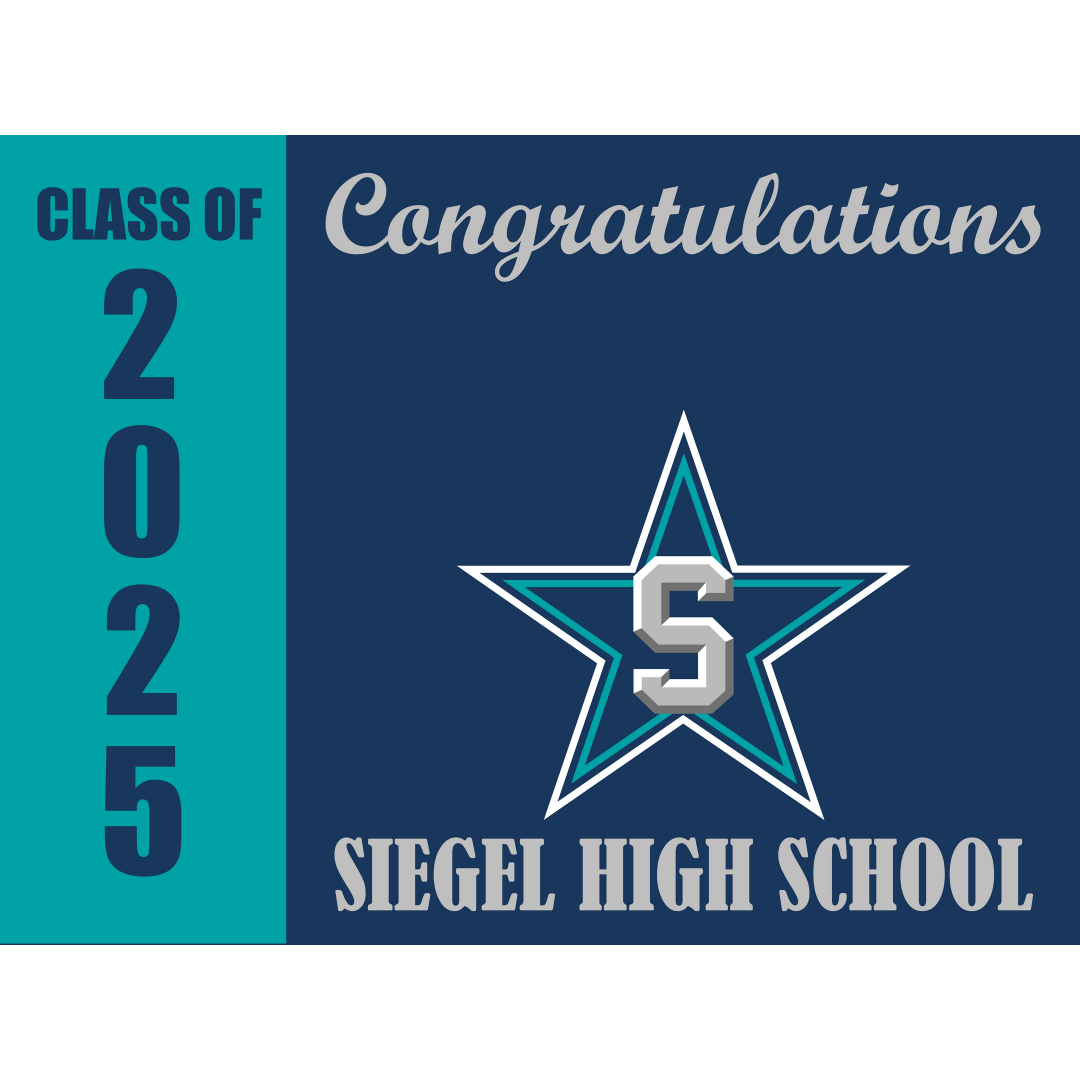 Yard Sign | Siegel High School – JHA Company Shop
